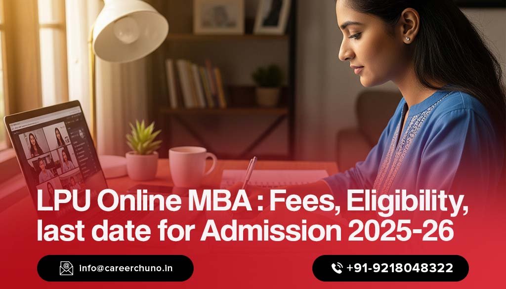 LPU Online MBA: Fees, Eligibility, Last Date for Admission 2025-26 ...